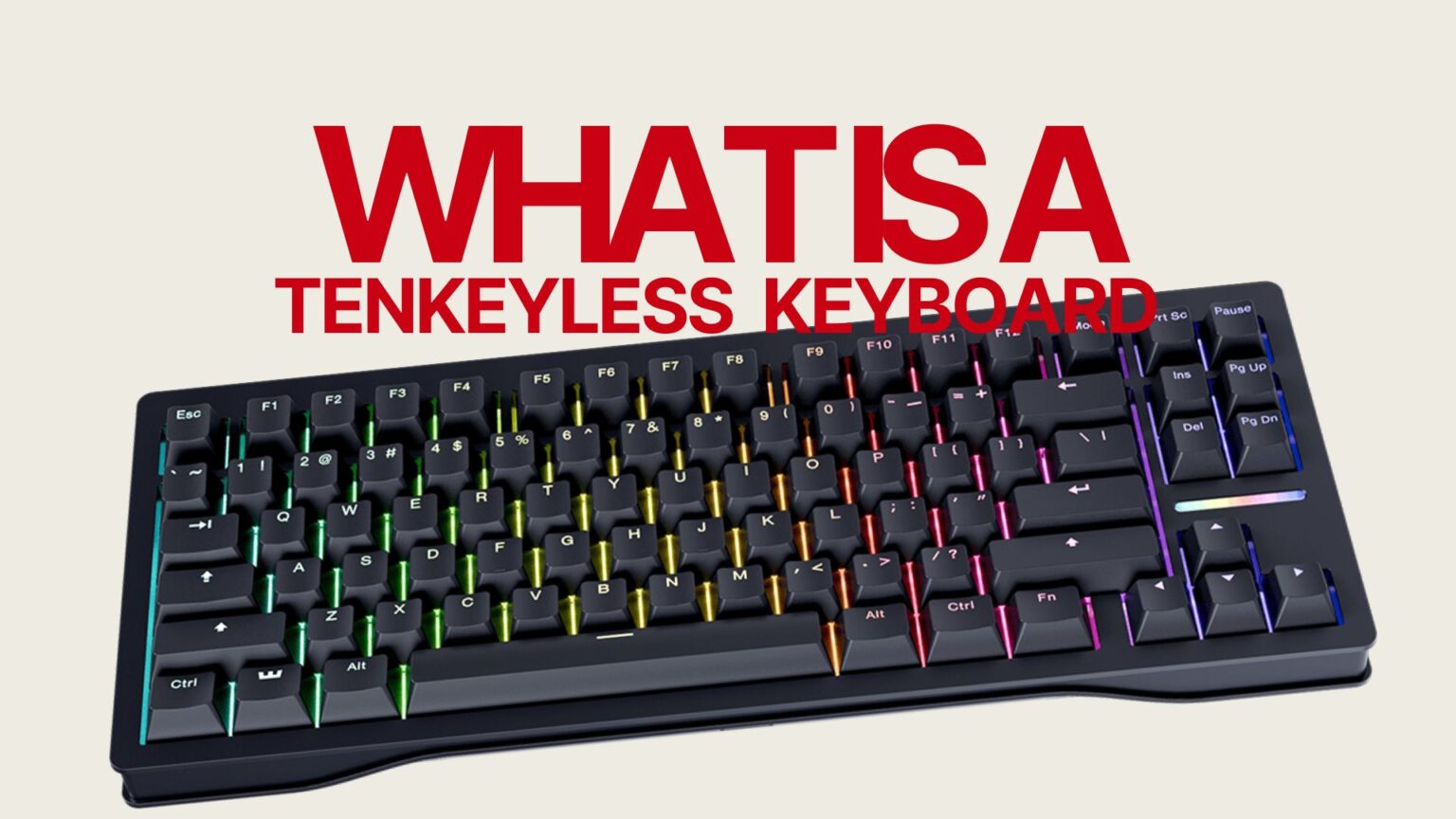 What Is a Tenkeyless (TKL) Keyboard? Key Count, Size & Who It's For