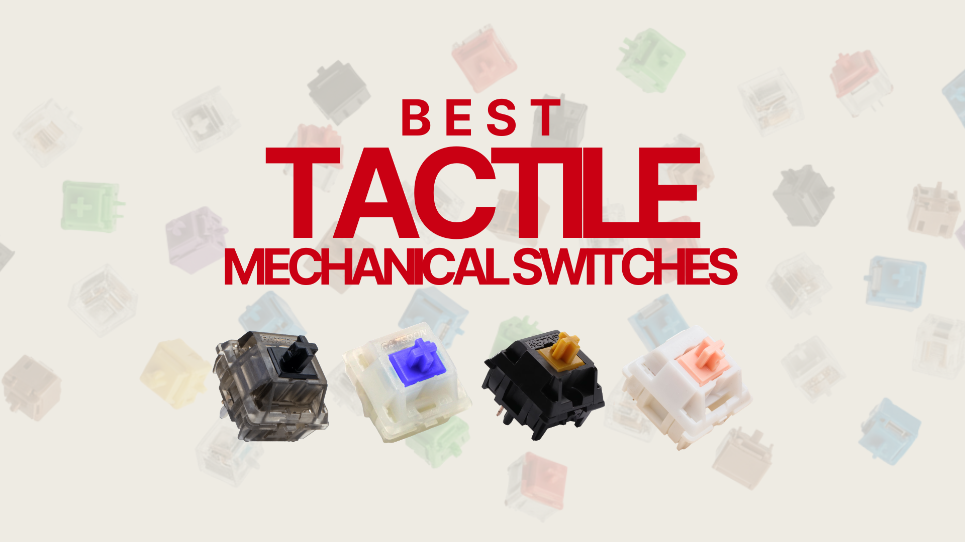 Best Tactile Switches (2026): 12 Ranked Picks for Bump Feel, Sound & Value